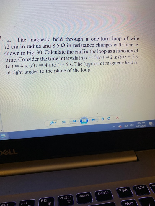 Solved 1. 3. The magnetic field through a one-turn loop of | Chegg.com