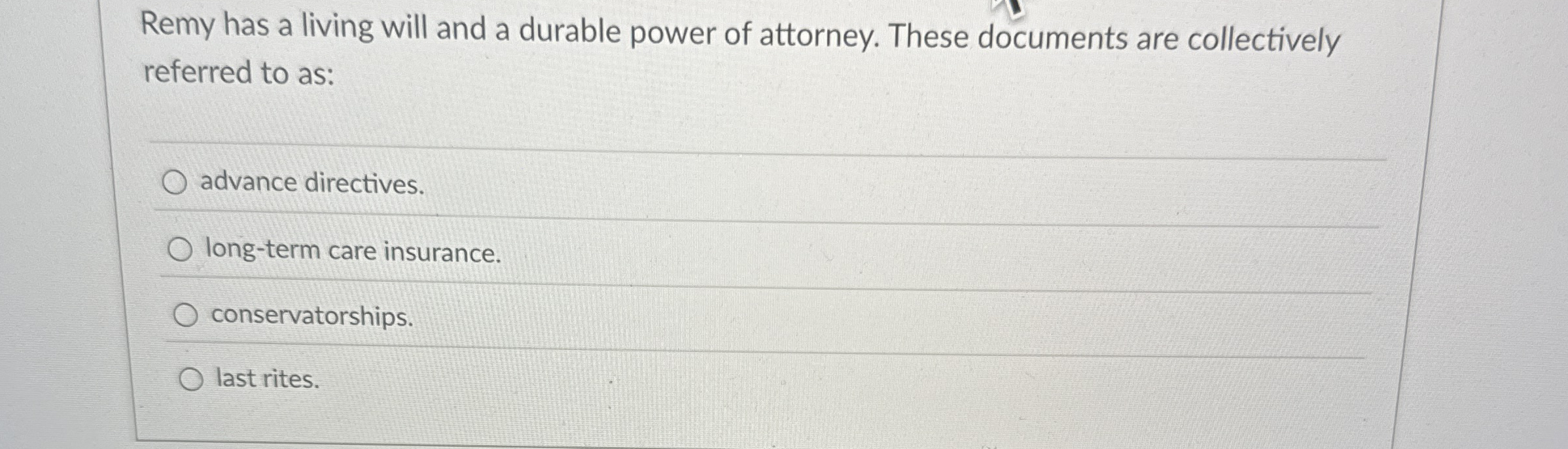 Solved Remy has a living will and a durable power of | Chegg.com