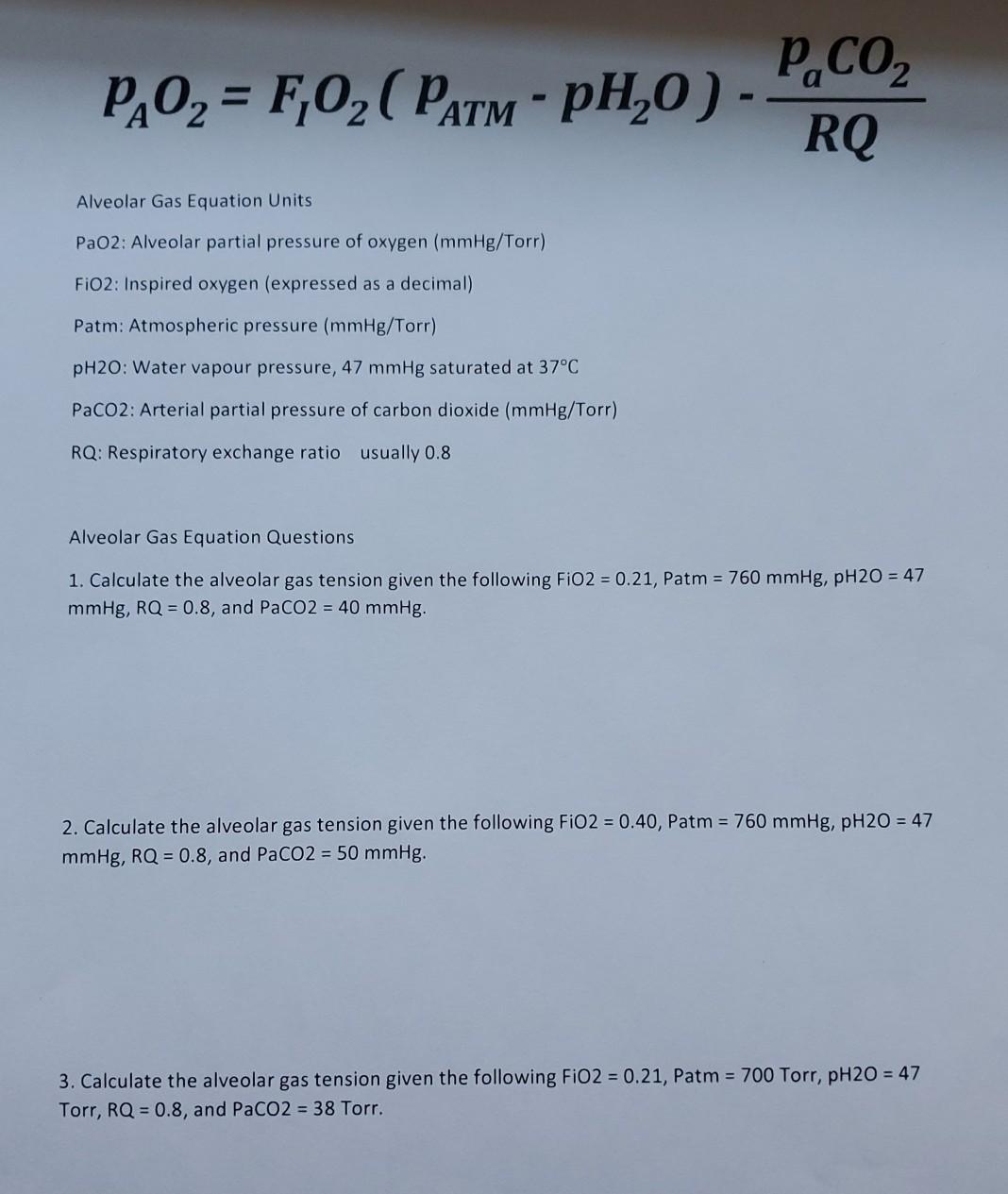 Solved P.CO P202 = F,02( PATM - pH2O) - RQ Alveolar Gas | Chegg.com