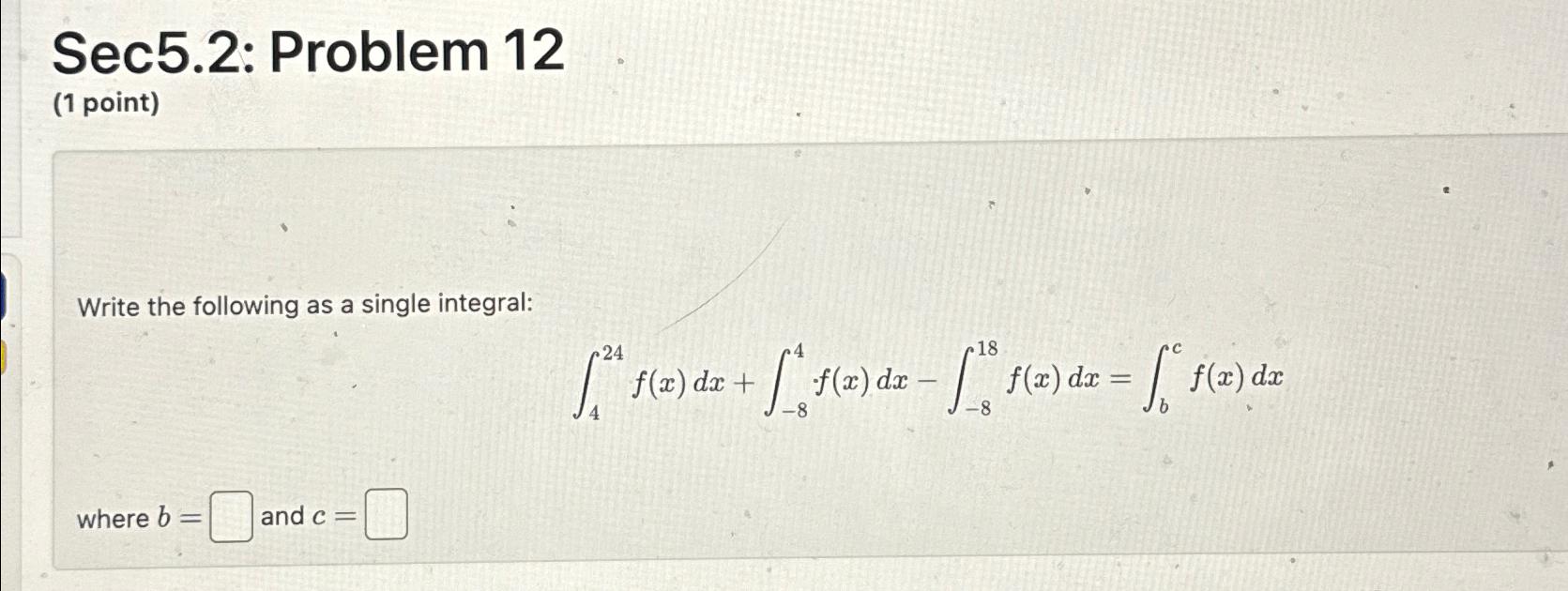 Solved Sec5.2: Problem 12(1 ﻿point)Write the following as a | Chegg.com