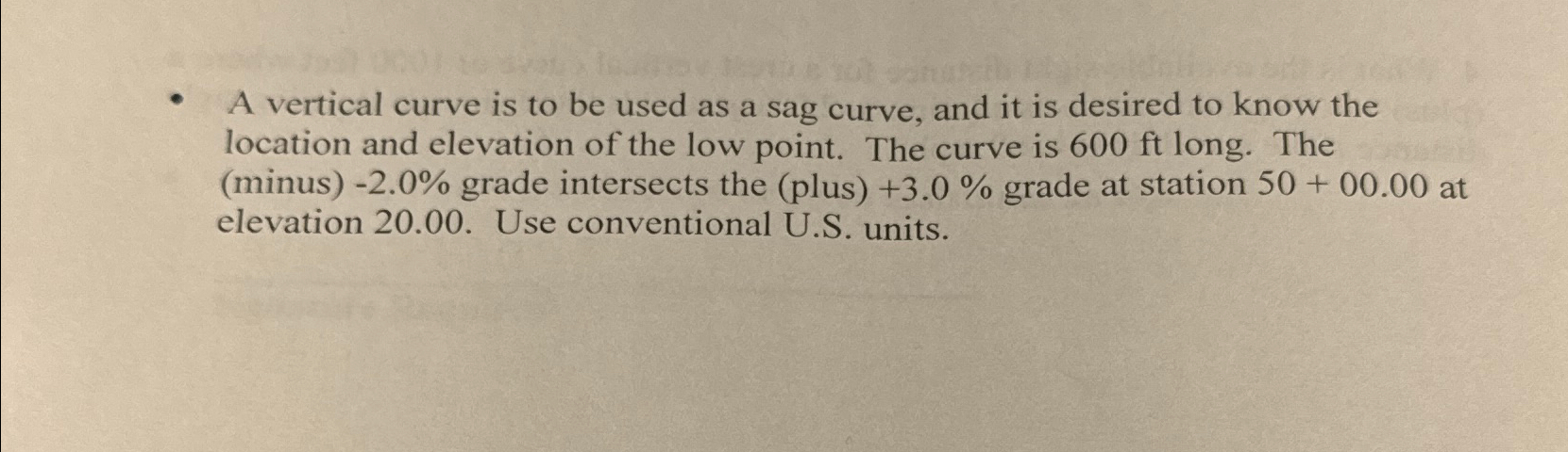 Solved A Vertical Curve Is To Be Used As A Sag Curve And It