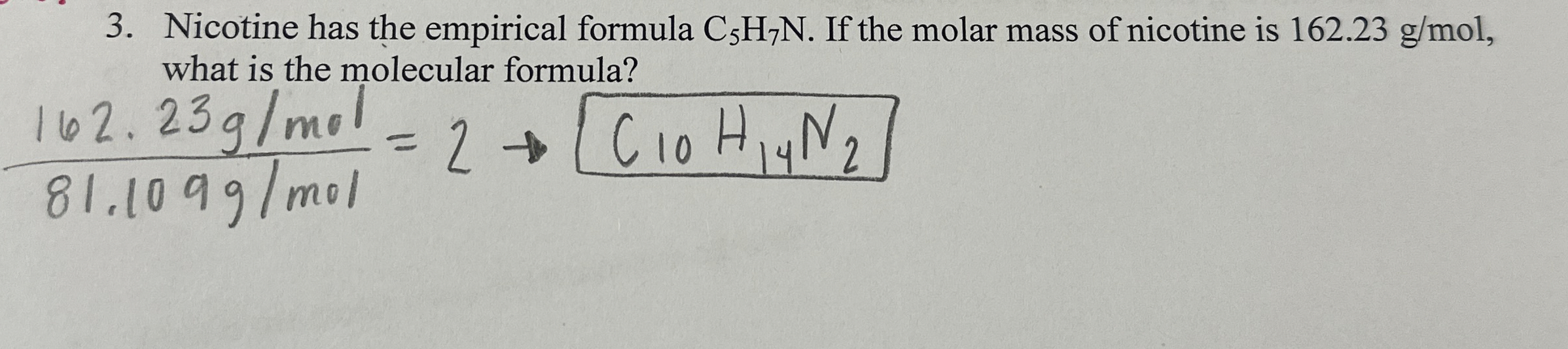 Solved Nicotine has the empirical formula C5H7N. ﻿If the | Chegg.com