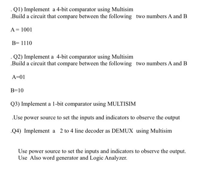 Solved Q1 Implement A 4 Bit Comparator Using Multisim 