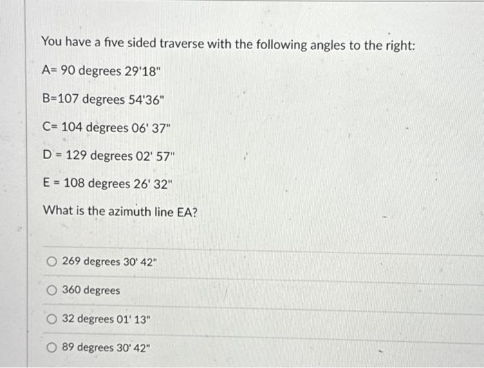 Solved You have a five sided traverse with the following | Chegg.com