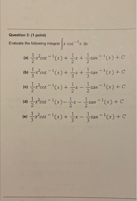Solved luestion 3: (1 point) valuate the following integral | Chegg.com Solved luestion 3: (1 point) valuate the following integral | Chegg.com
