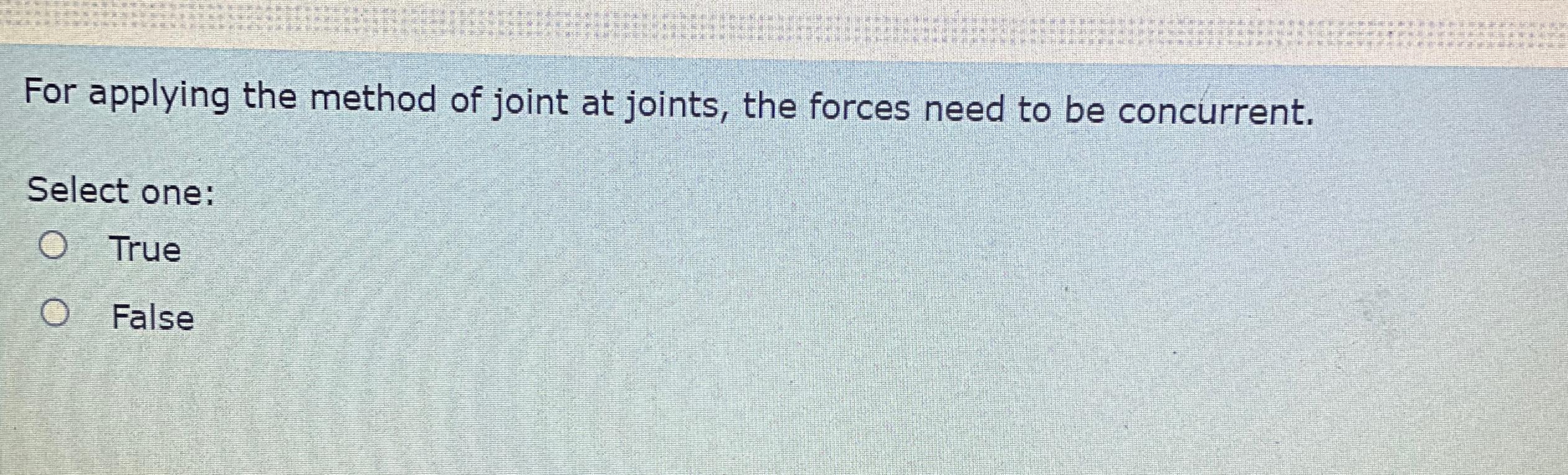 Solved For applying the method of joint at joints, the | Chegg.com