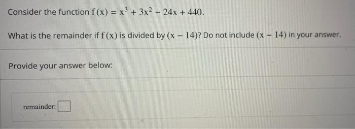 Solved Consider the function f(x)=x3+3x2−24x+440 What is the | Chegg.com