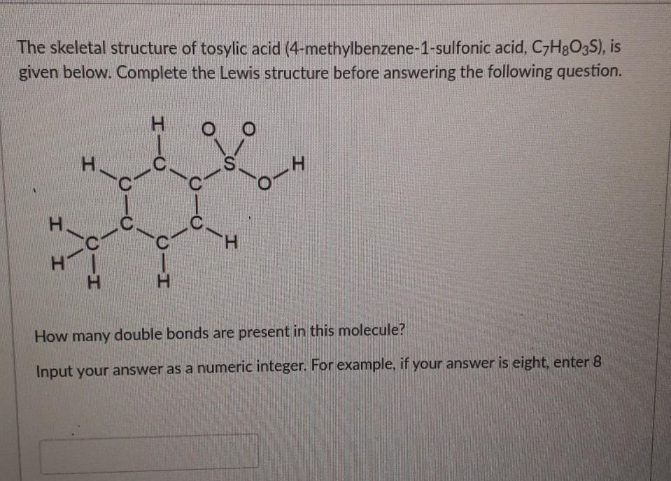 Solved The skeletal structure of tosylic acid | Chegg.com