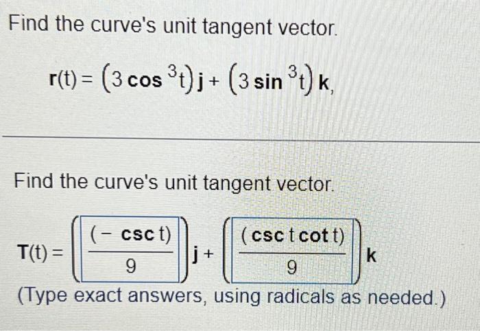 Solved Find the curve's unit tangent vector. | Chegg.com