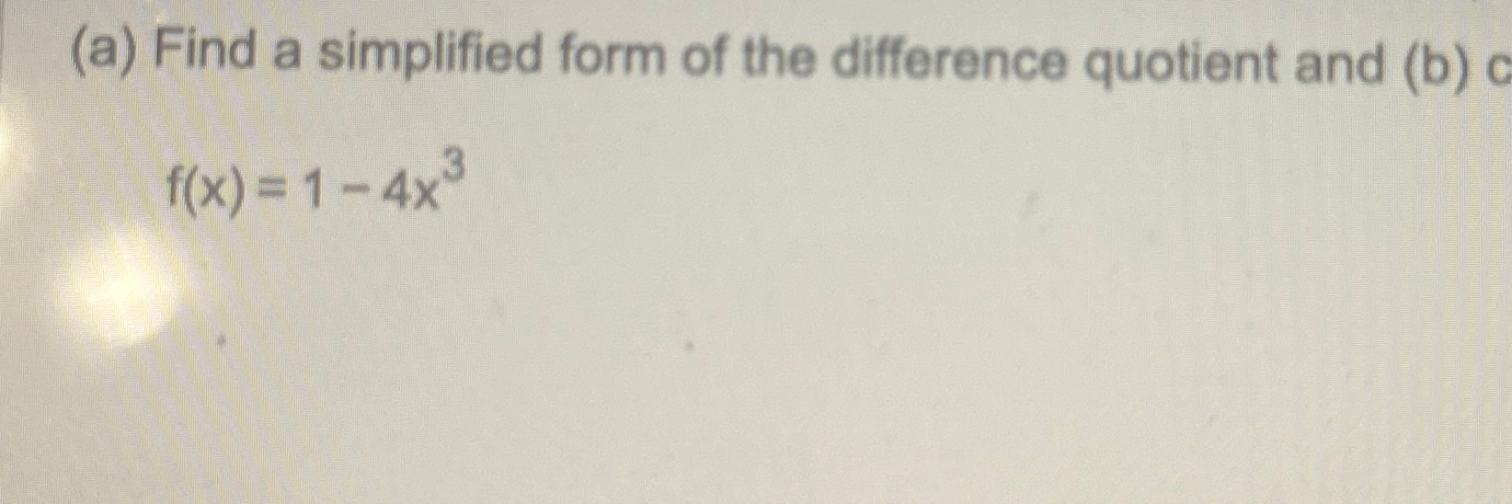 Solved (a) ﻿Find a simplified form of the difference | Chegg.com