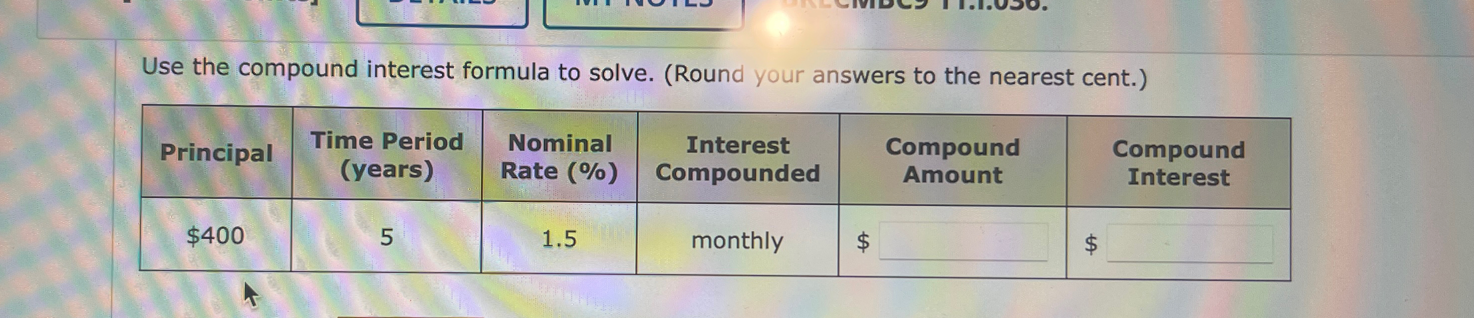 Solved Use the compound interest formula to solve. (Round | Chegg.com