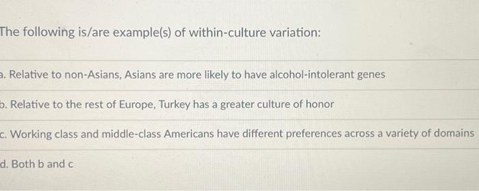 Solved The following is/are example(s) of within-culture | Chegg.com