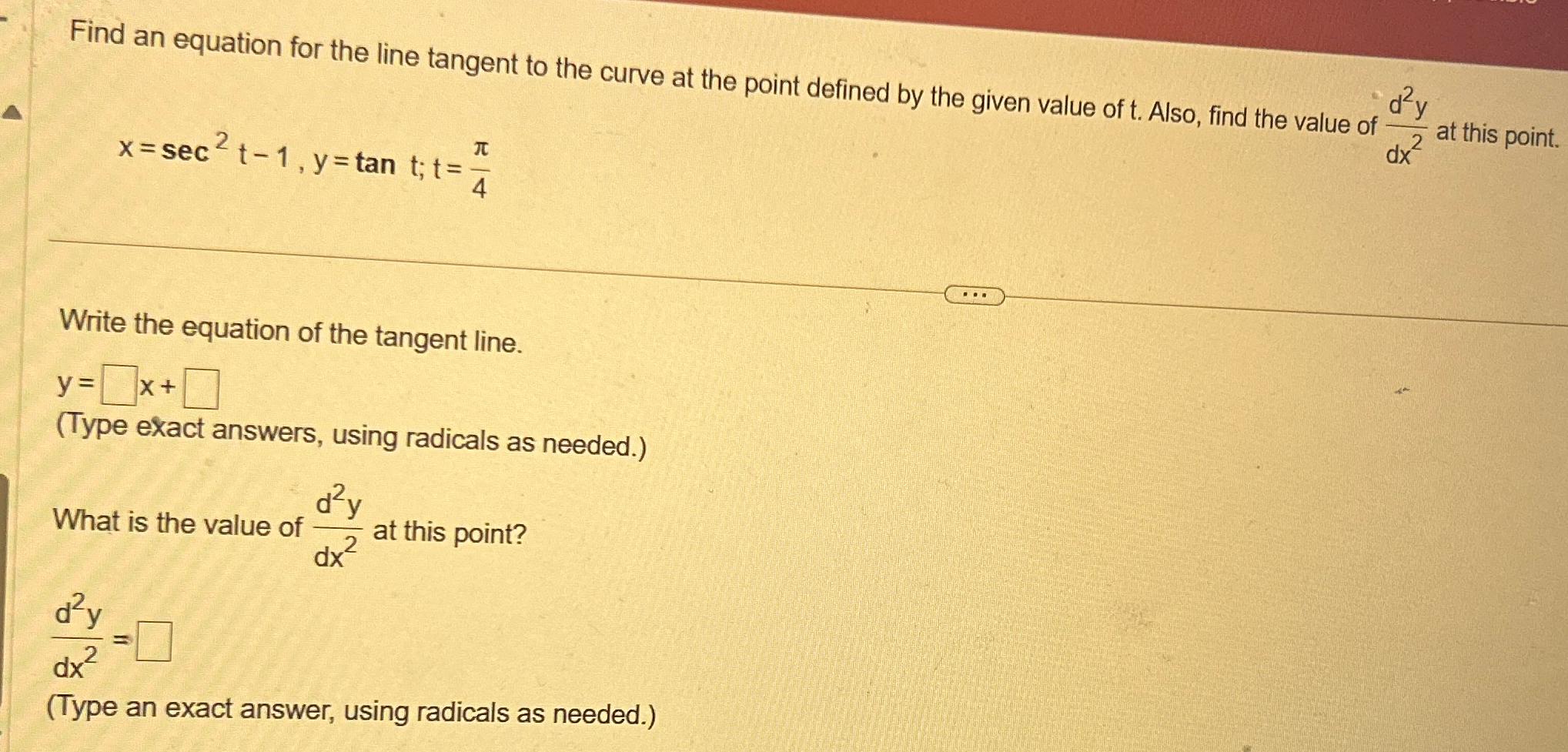 Solved Find an equation for the line tangent to the curve at | Chegg.com