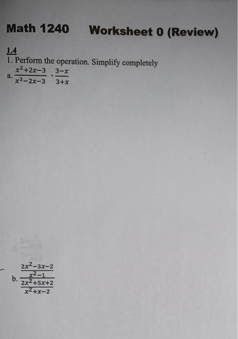 Solved Math 1240 Worksheet 0 (Review) 1.4 1. Perform the | Chegg.com