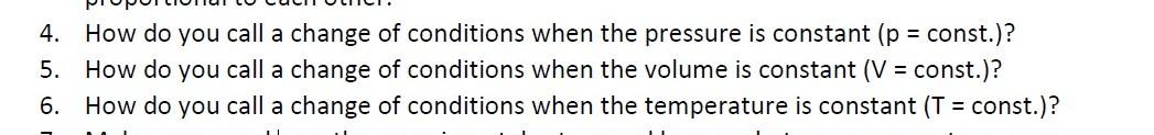 Solved 4. How do you call a change of conditions when the | Chegg.com