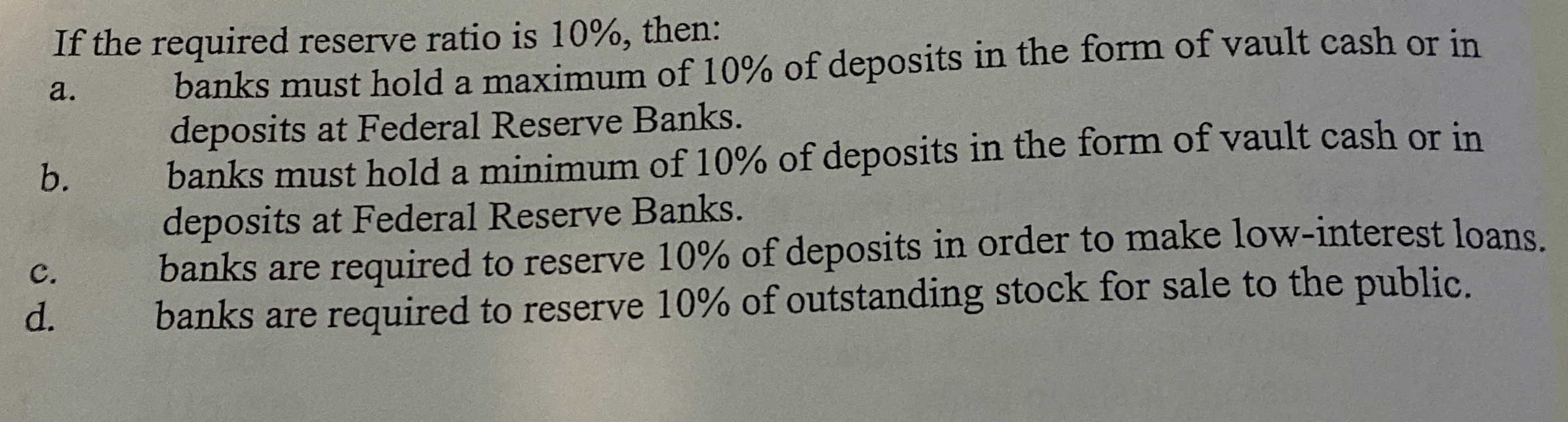 Solved If the required reserve ratio is 10%, ﻿then:a. ﻿banks | Chegg.com