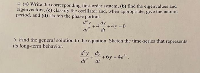 Solved 4. (a) Write the corresponding first-order system, | Chegg.com