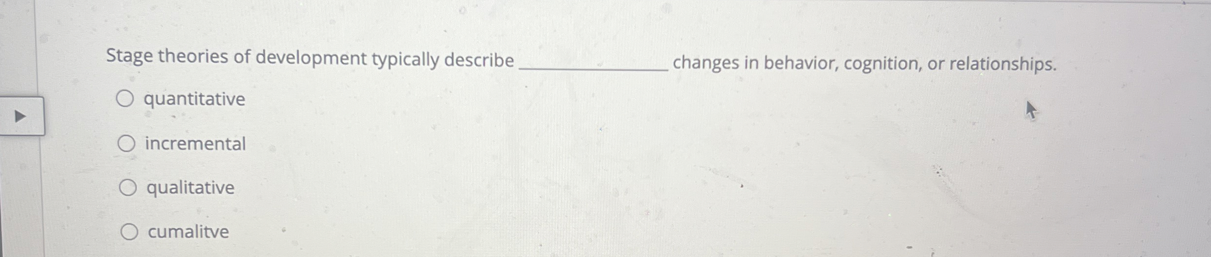 Solved Stage theories of development typically describe | Chegg.com
