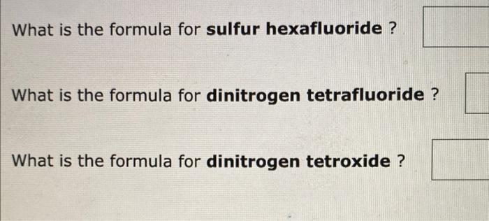 Solved What is the formula for sulfur hexafluoride? What is | Chegg.com