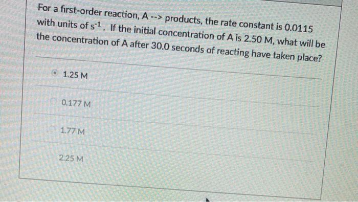 Solved For a first-order reaction, \\( A \\rightarrow \\) | Chegg.com
