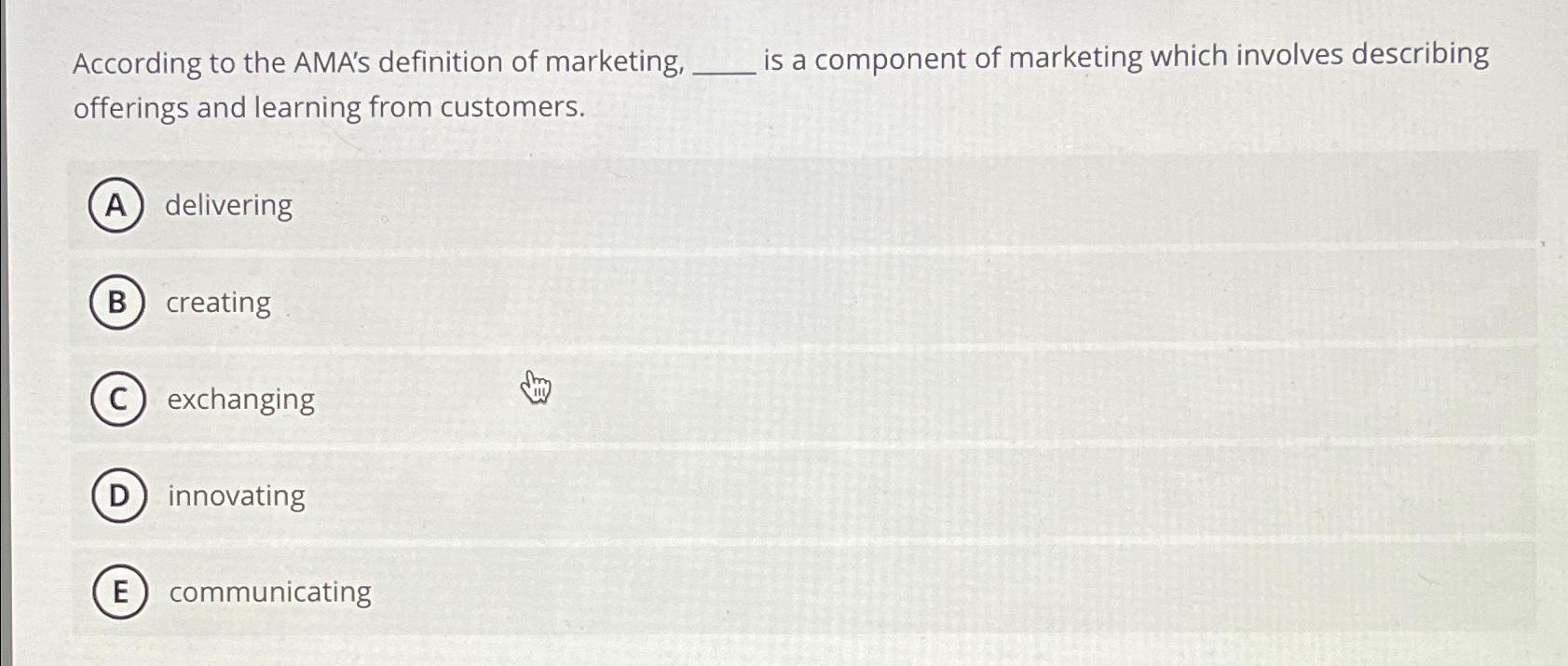 Solved According to the AMA's definition of marketing, is a | Chegg.com