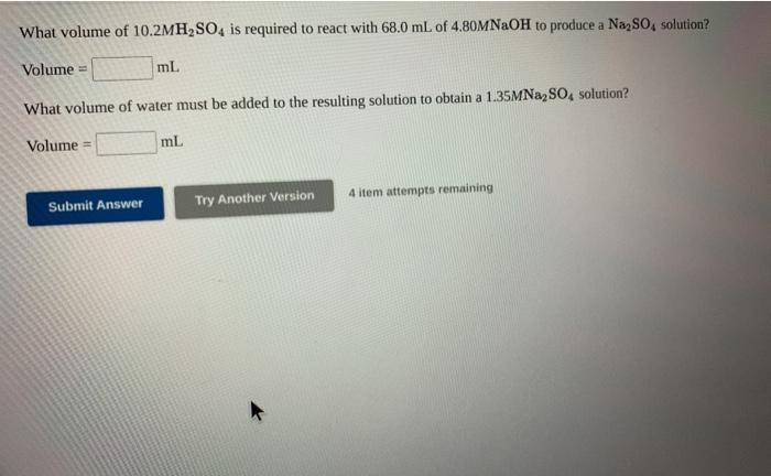 Solved What volume of 10.2MH2SO4 is required to react with | Chegg.com