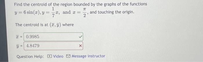 Solved Find the centroid of the region bounded by the graphs | Chegg.com