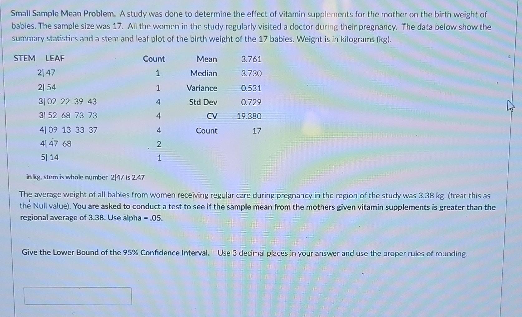 Solved Small Sample Mean Problem. A study was done to | Chegg.com