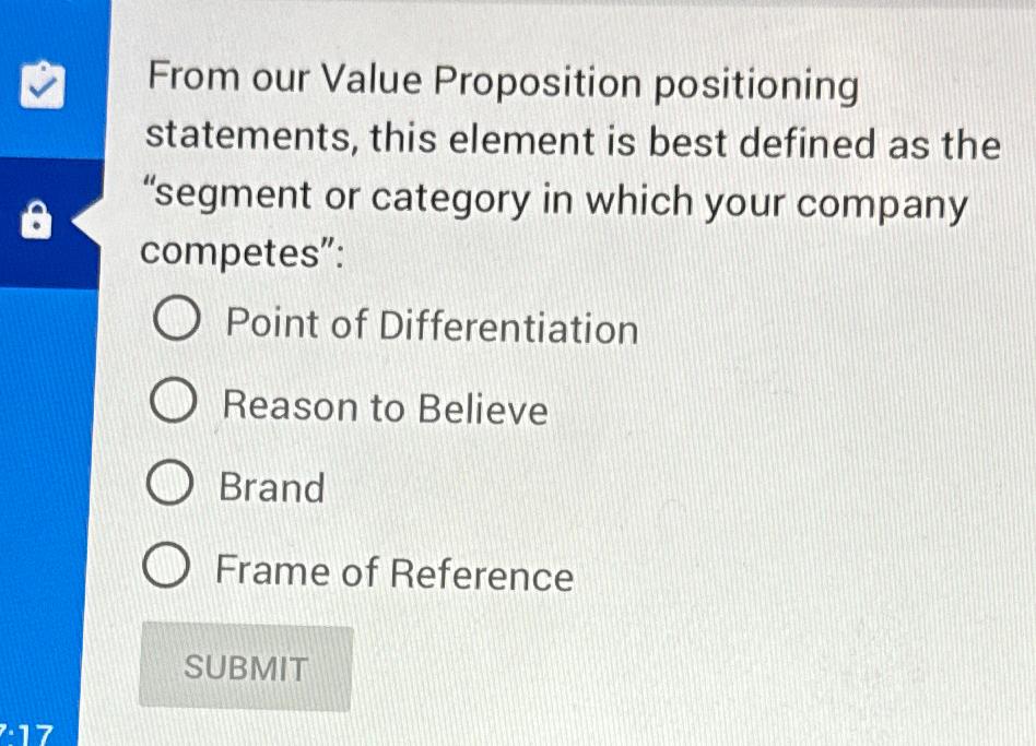 Solved From our Value Proposition positioning statements, | Chegg.com