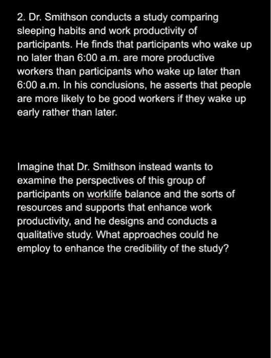 Solved 2. Dr. Smithson conducts a study comparing sleeping | Chegg.com