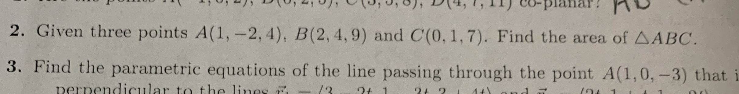 Solved Given three points A(1,-2,4),B(2,4,9) ﻿and C(0,1,7). | Chegg.com
