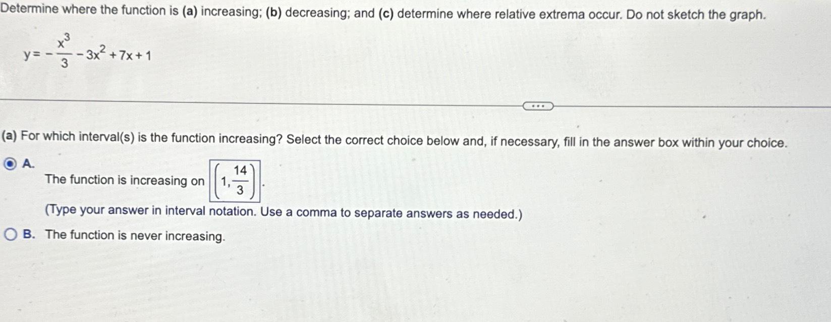 Solved Determine where the function is (a) ﻿increasing; (b) | Chegg.com