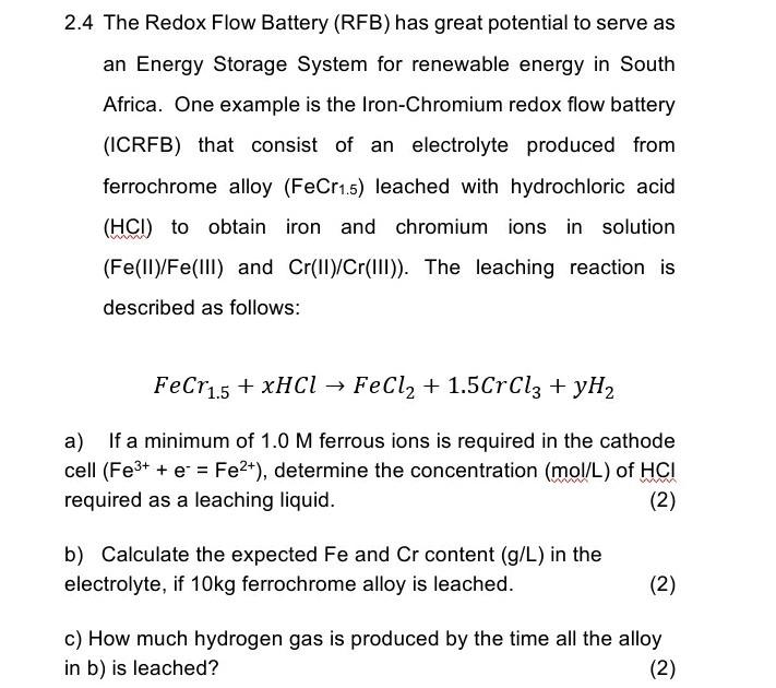 Solved 2.4 The Redox Flow Battery (RFB) has great potential | Chegg.com