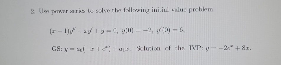 Solved Use power series to solve the following initial value | Chegg.com