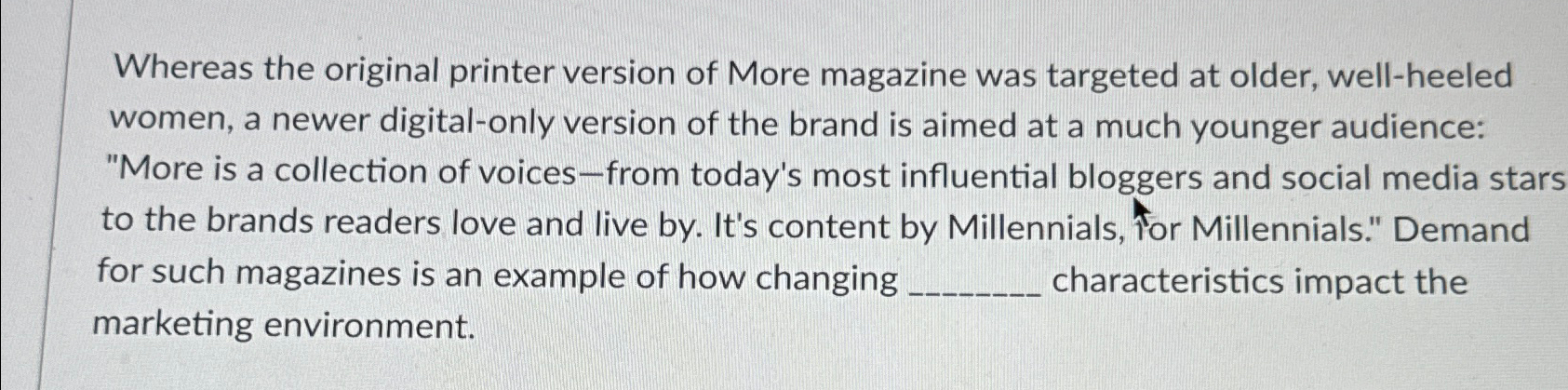 Solved Whereas the original printer version of More magazine | Chegg.com