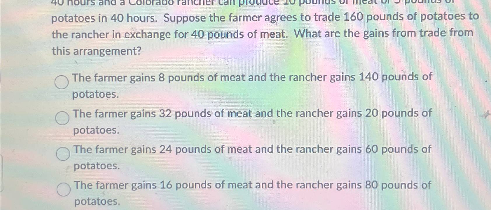 Solved potatoes in 40 ﻿hours. Suppose the farmer agrees to | Chegg.com