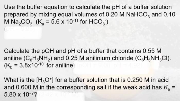 Solved Use the buffer equation to calculate the pH of a | Chegg.com