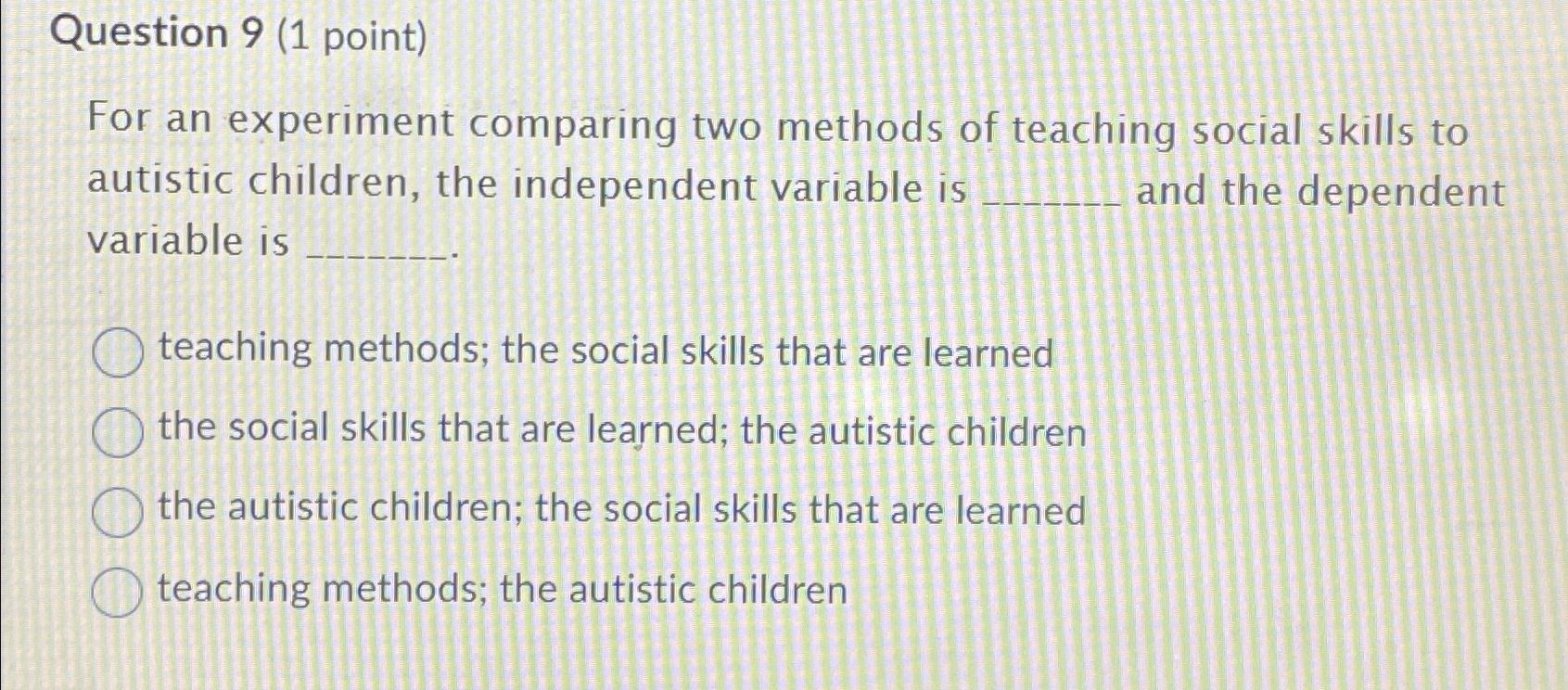 Solved Question 9 (1 ﻿point)For an experiment comparing two | Chegg.com