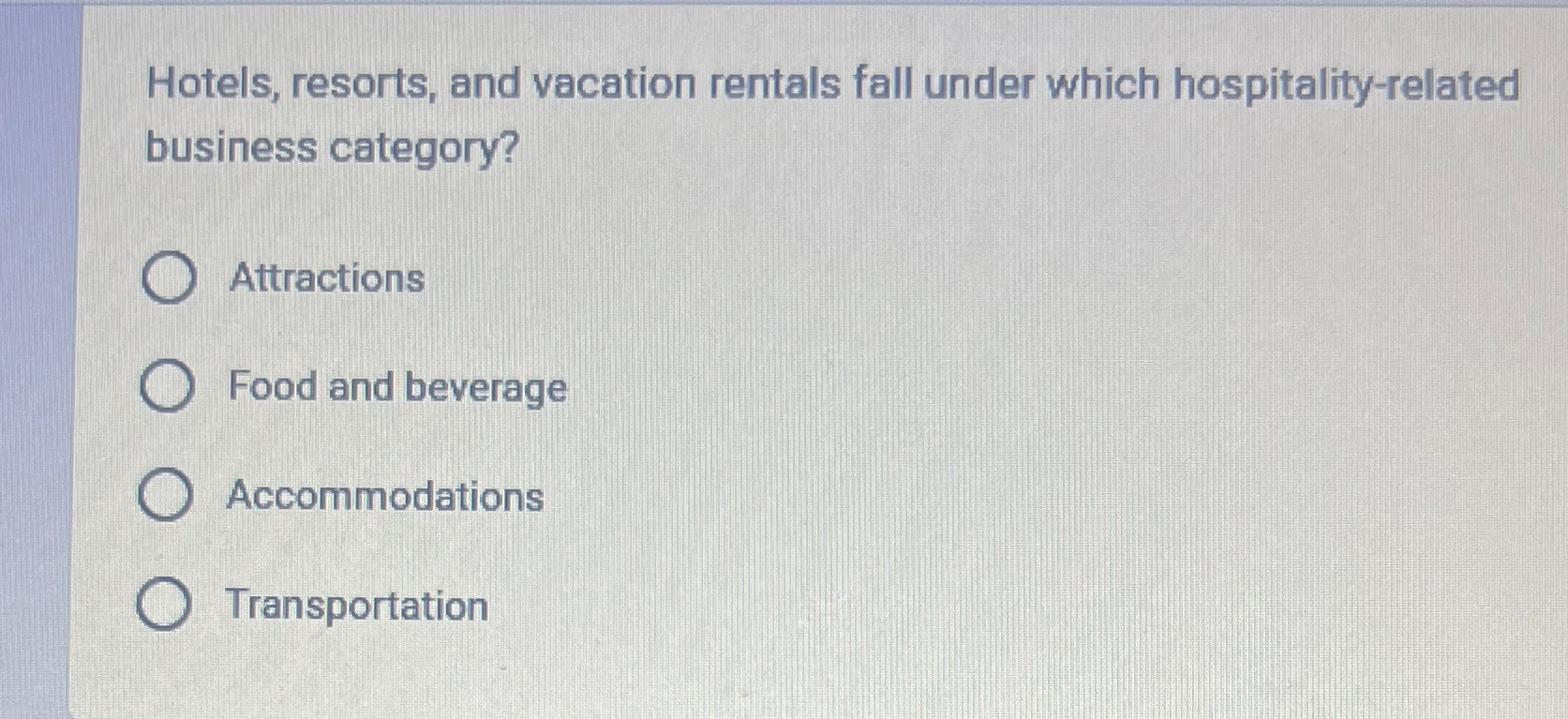 Solved Hotels, resorts, and vacation rentals fall under | Chegg.com