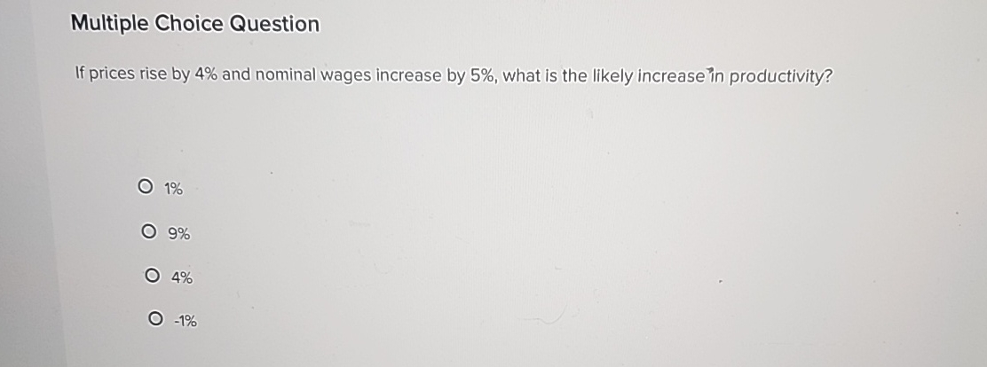 Solved Multiple Choice QuestionIf prices rise by 4% ﻿and | Chegg.com