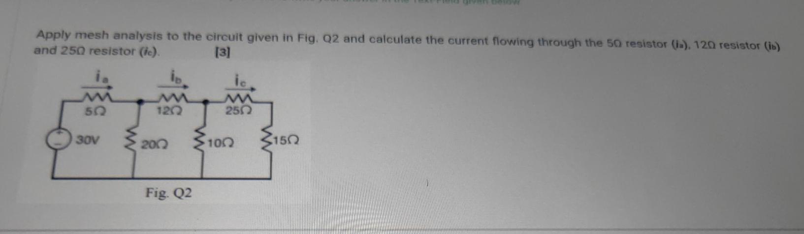 Solved Apply mesh analysis to the circuit given in Fig. Q2 | Chegg.com