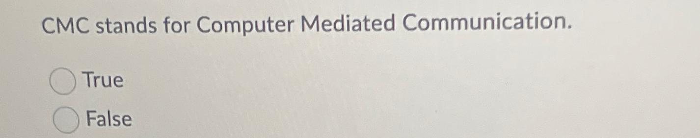 Solved Cmc Stands For Computer Mediated