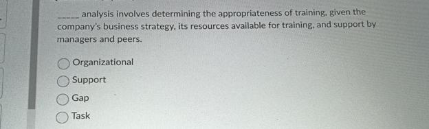 Solved analysis involves determining the appropriateness of | Chegg.com