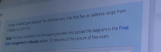 Solved Design a NAND gate decoder for 2KB memory chip that | Chegg.com