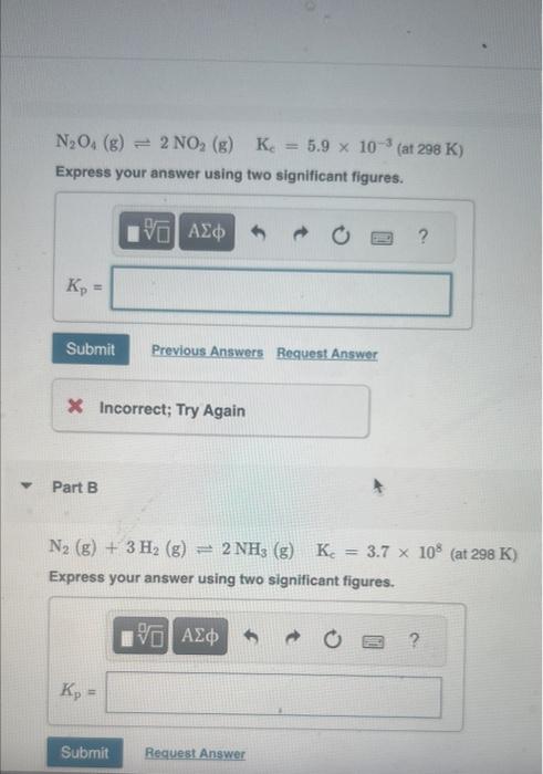 Solved N2O4( g)⇌2NO2( g)Kc=5.9×10−3(at298 K) Express your | Chegg.com
