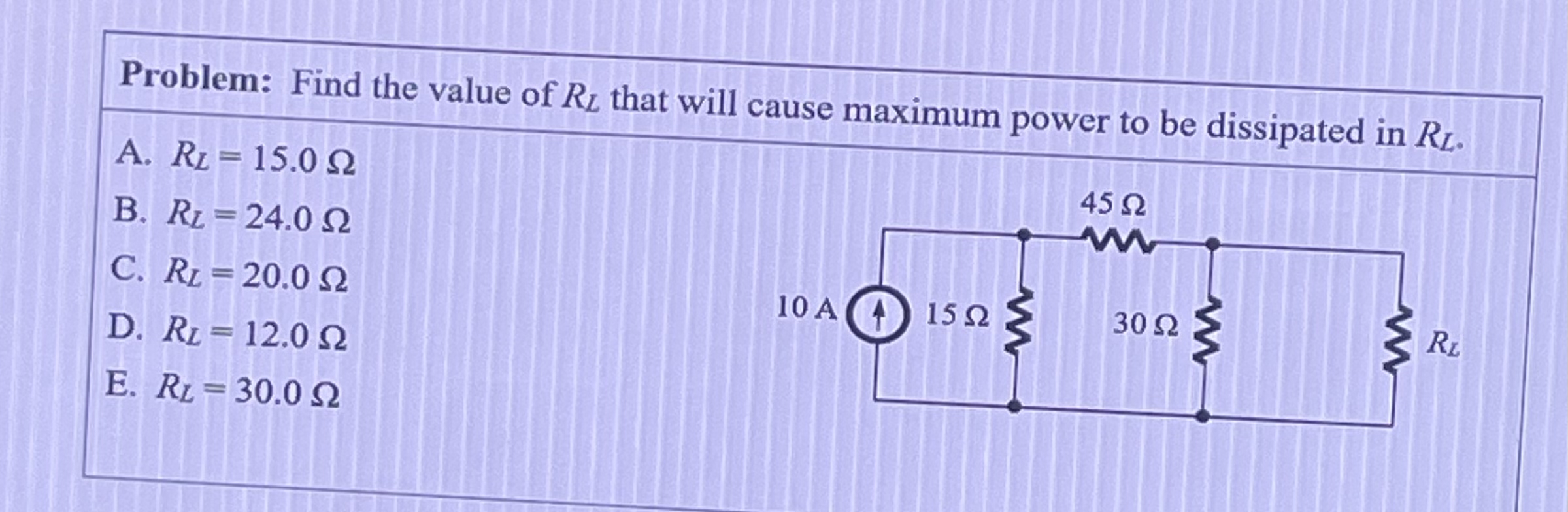 Solved Problem: Find the value of RL ﻿that will cause | Chegg.com