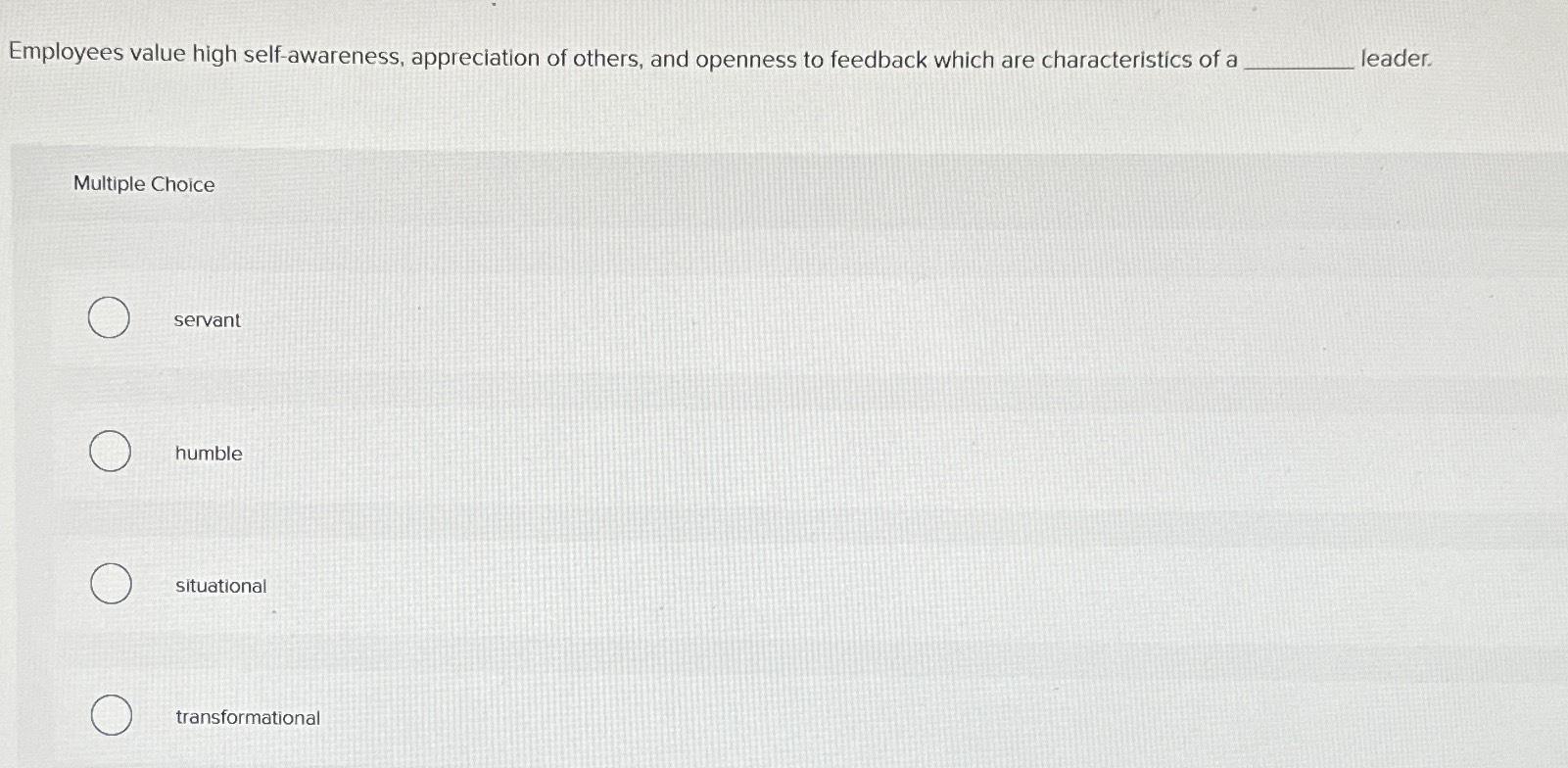 Solved Employees value high self-awareness, appreciation of | Chegg.com