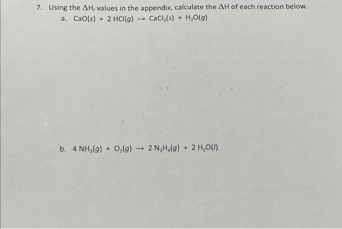 Solved 7. Using the ΔHt values in the appendix, calculate | Chegg.com