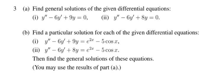 Solved (a) Find general solutions of the given differential | Chegg.com