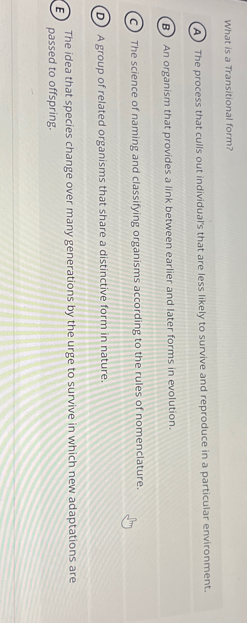 Solved What is a Transitional form?The process that culls | Chegg.com